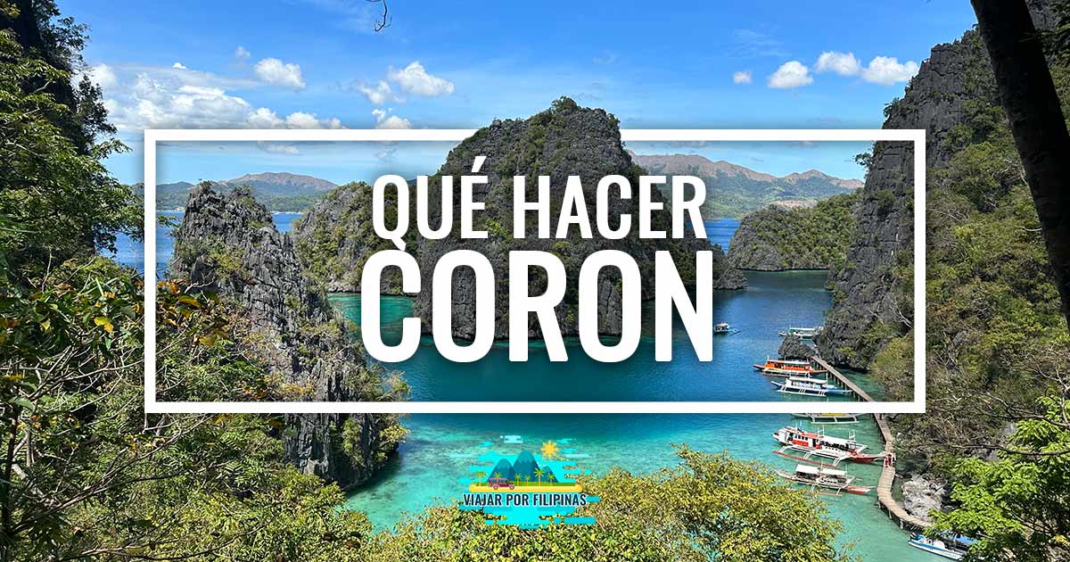 Qué hacer y qué ver en Coron: Guía Definitiva 2026 - Viajar por Filipinas